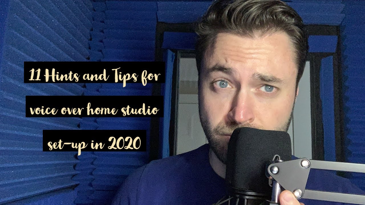 11 hints and tips for voice over home studio set-up in 2021 - YouTube