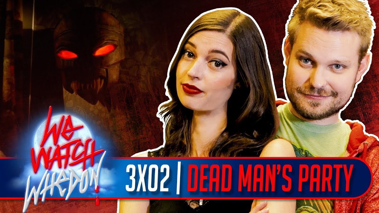 Buffy | Reaction | 3x02 | Dead's Man Party | We Watch Whedon - YouTube