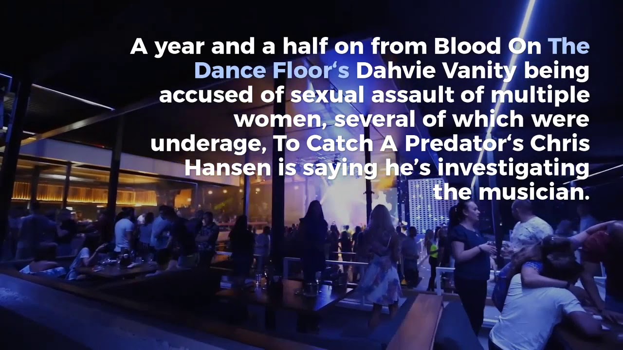 CHRIS HANSEN SAYS BOTDF’S DAHVIE VANITY “IS ON OUR RADAR” - YouTube