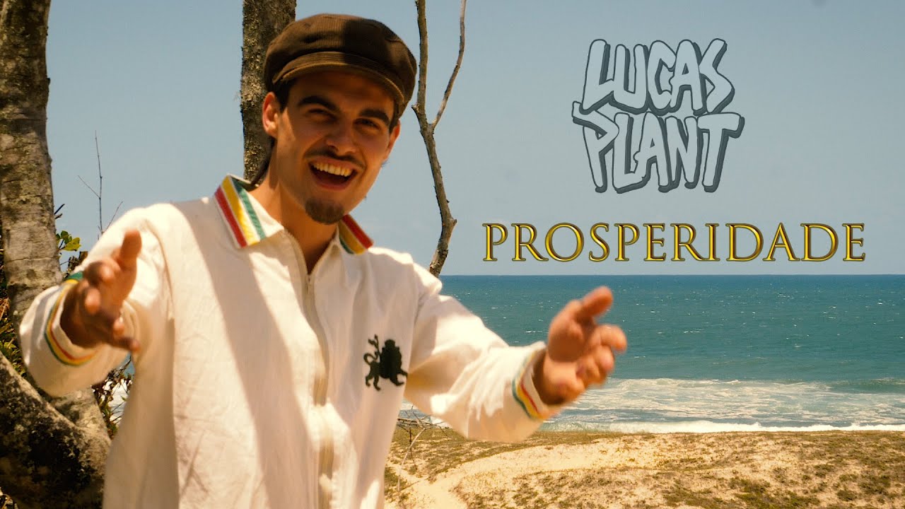 Lucas Plant - Prosperidade (Vídeo Oficial) - YouTube