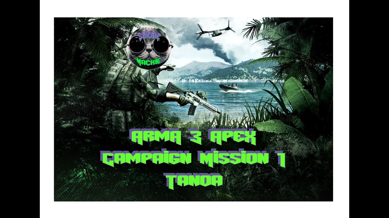Arma 3 Apex Tanoa Campaign Mission 1 Keystone Gameplay - YouTube