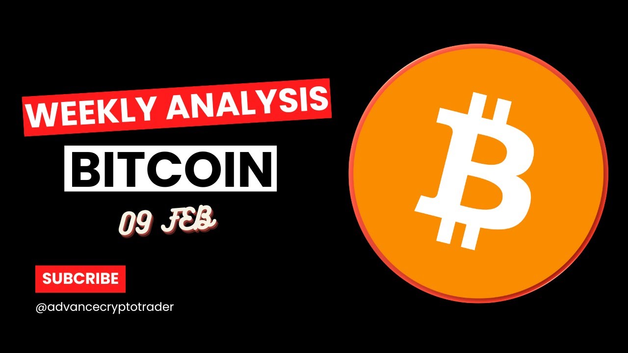 🚨Bitcoin Weekly Analysis : Bitcoin Analysis and Price Prediction 09 FEB ...