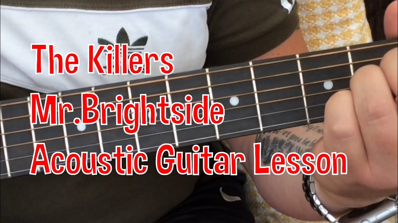 The Killers-Mr.Brightside-Acoustic Guitar Lesson. - YouTube