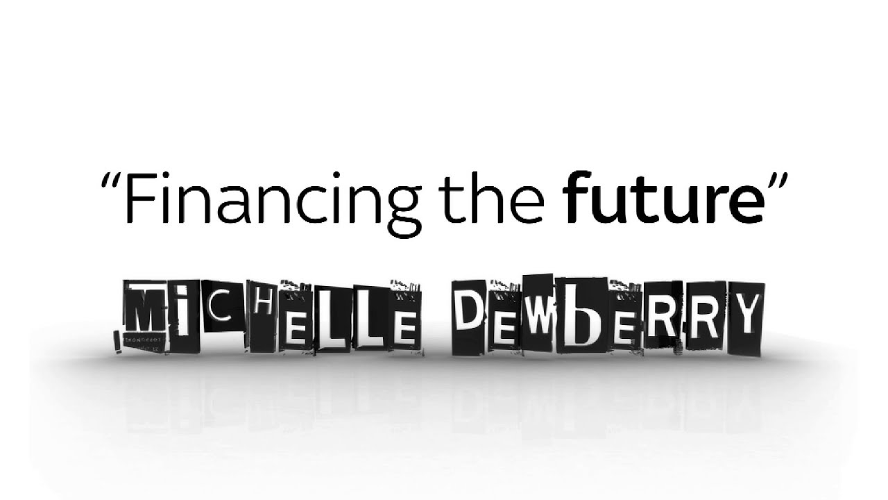 Michelle Dewberry: Financing the future - YouTube