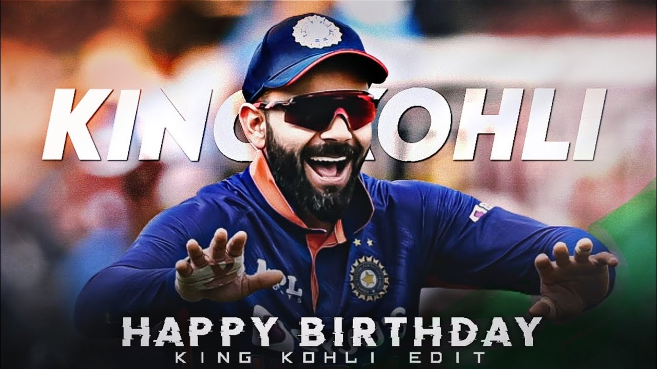 Virat Kohli birthday edit status || Virat Kohli birthday status || Maddox editx - YouTube
