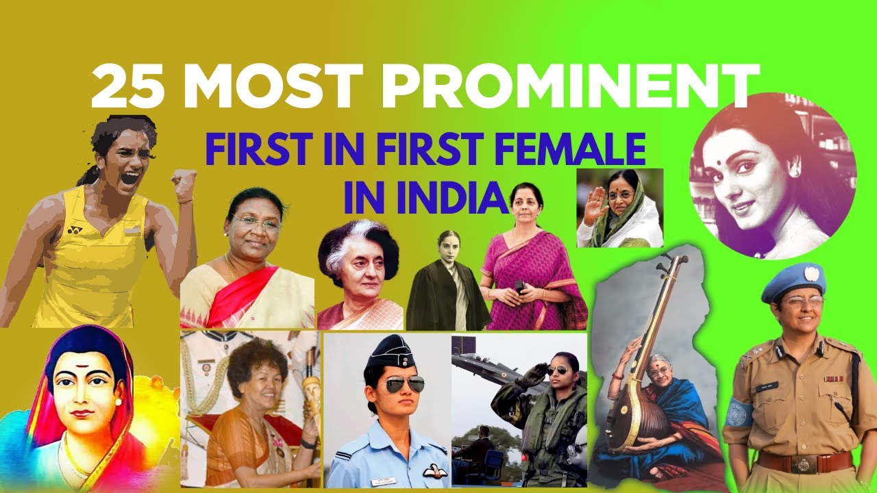 25 Most Prominent First in First Female In India - YouTube