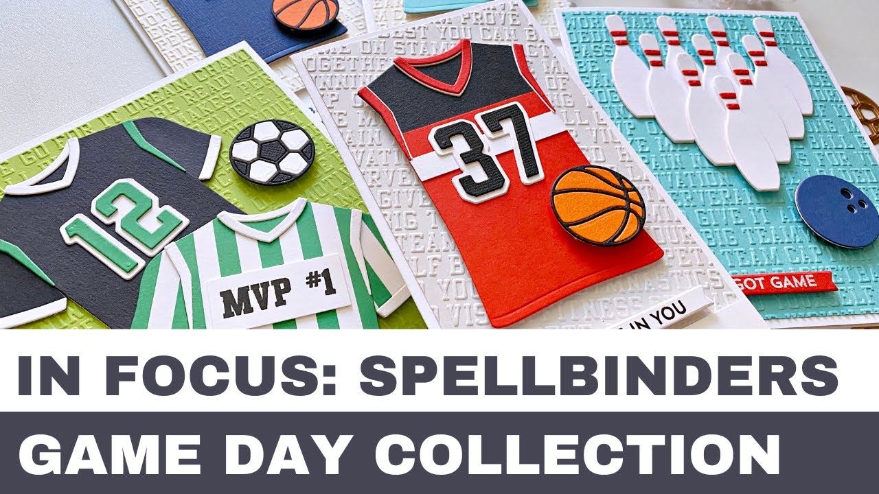 #241 In Focus: Spellbinders Game Day Collection by Justine Dvorak - YouTube