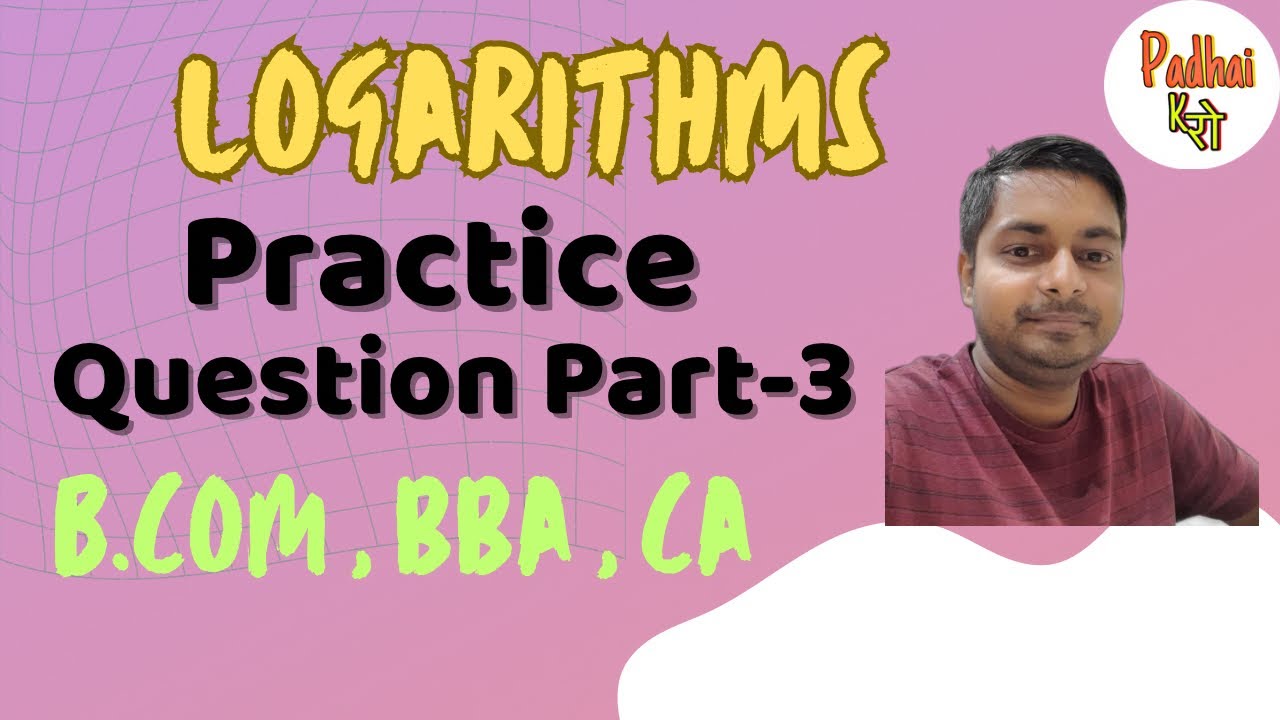 Logarithm-Practice Question Part-3 | B.com , BBA , BCA - YouTube