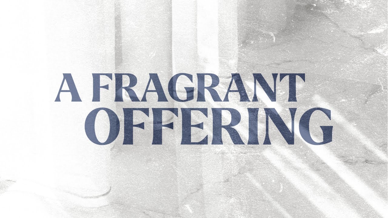 A Fragrant Offering || David Chang || May 14, 2023 - YouTube