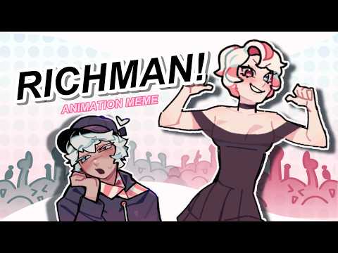 RICHMAN | Animation meme | OC