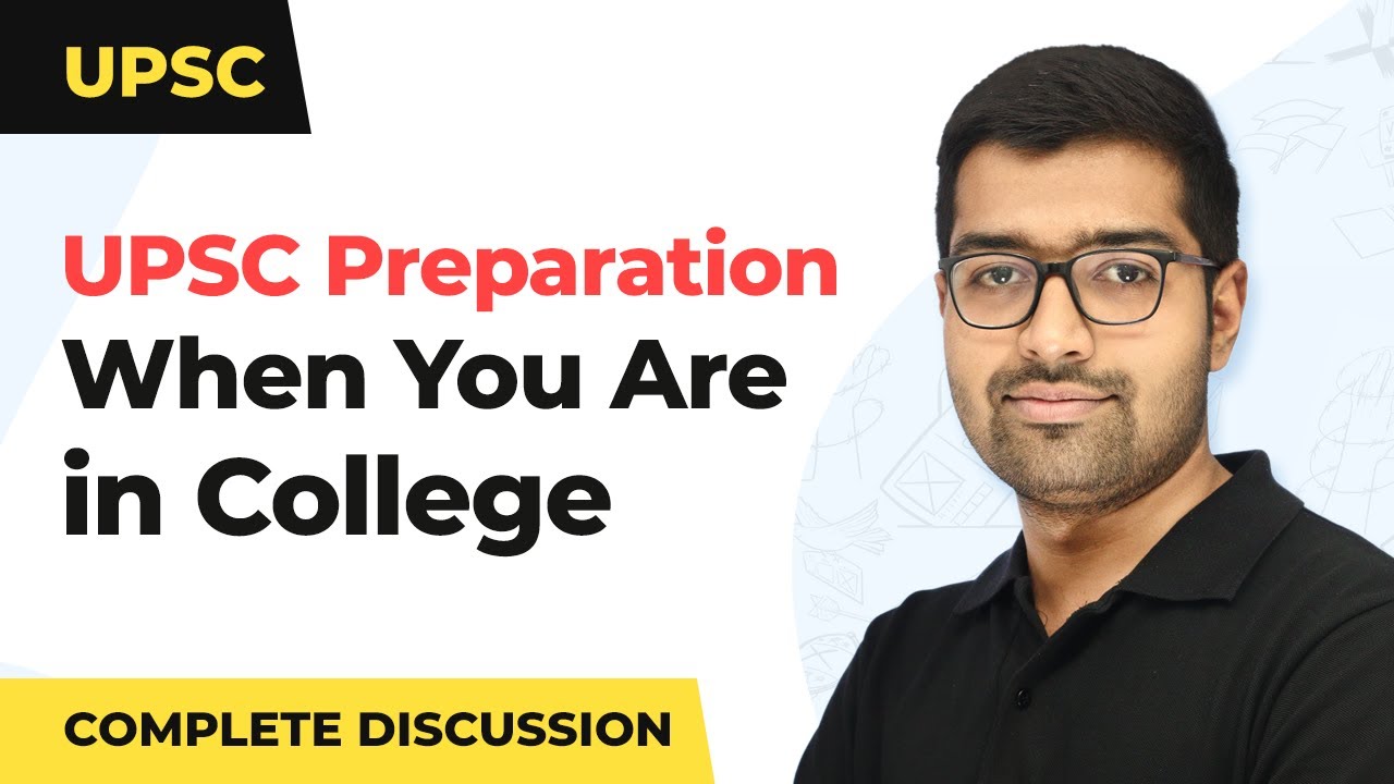 How to Prepare for UPSC While in College? | UPSC Preparation Strategy ...