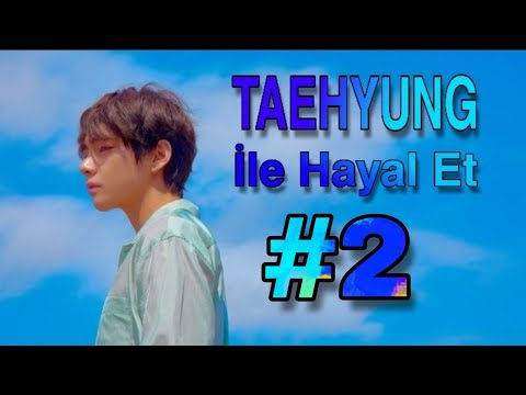 Taehyung İle Hayal Et #2 |HAYALET| Hikaye Açıklama Kısmında