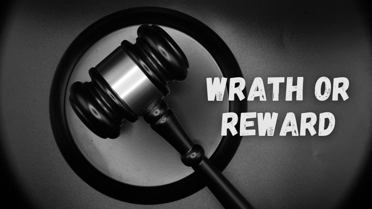 Wrath or Reward - YouTube