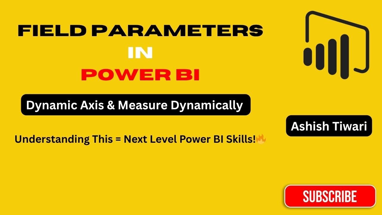 Field Parameters in Power BI | Dynamic X-Axis & Measures using Slicer ...