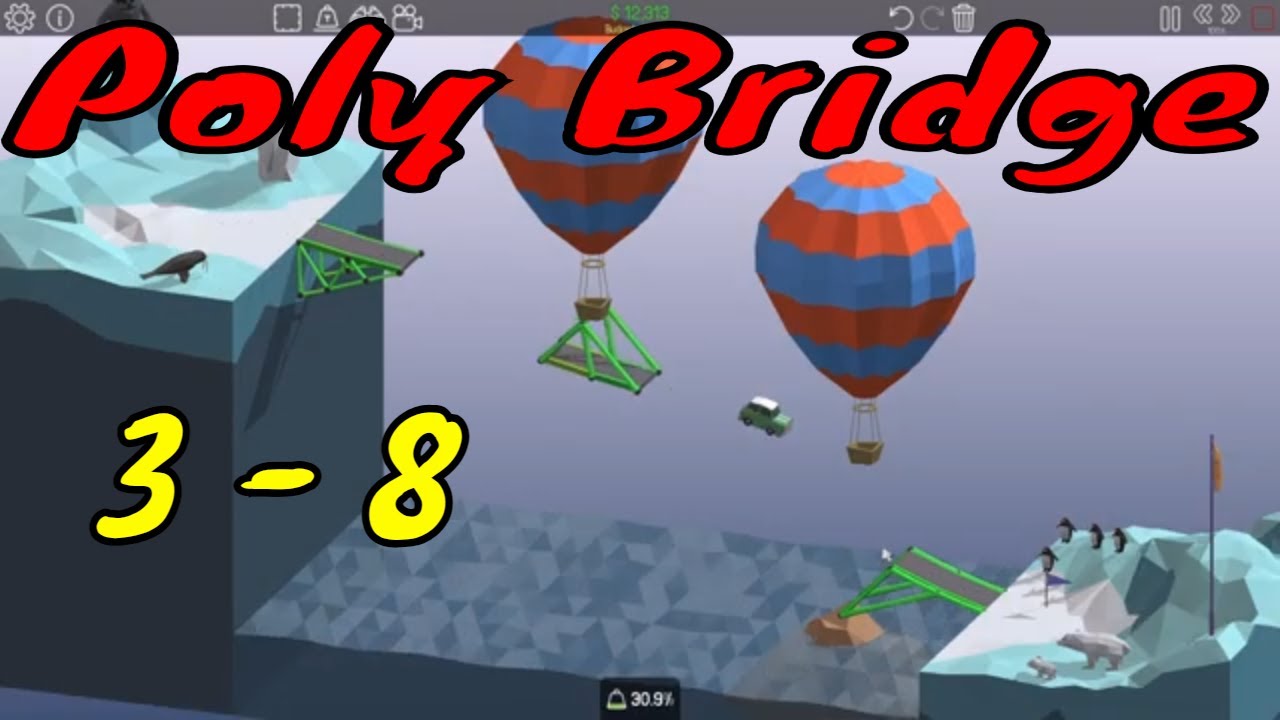 Poly Bridge level 3-8 walkthrough and gameplay - YouTube