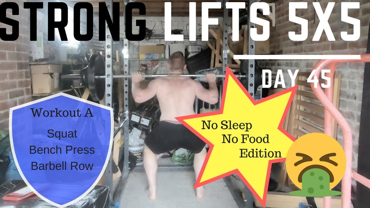 Day 45 | Stronglifts 5x5 | Squat Bench Row | Powerlifting - YouTube
