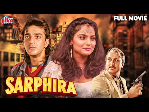 Sarphira (1992) Hindi Full Movie - एक सरफिरे का प्यार और जुनून - Sanjay Dutt, Madhavi,Vinod Mehra