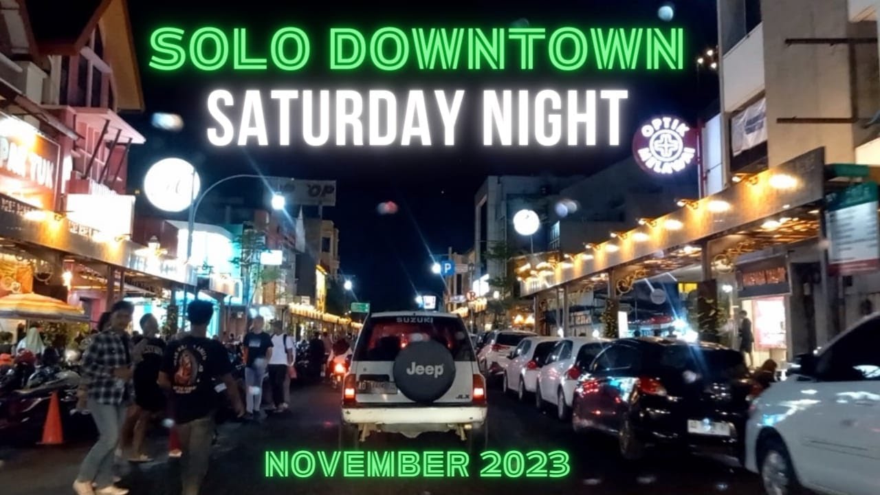 Saturday Night Driving Through Downtown SOLO - CENTRAL JAVA, INDONESIA ...