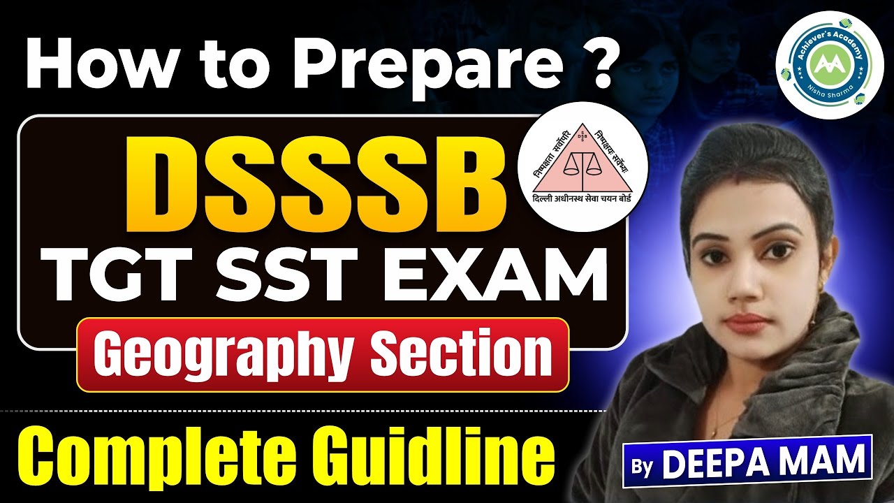 DSSSB TGT SST Geography Section Strategy | DSSSB TGT 2025 | Complete ...