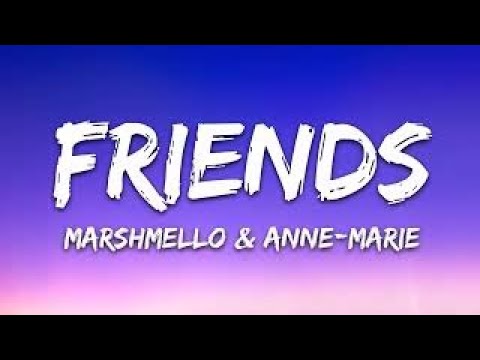 Marshmello & Anne-Marie - FRIENDS (Lyric Video) *OFFICIAL FRIENDZONE ...