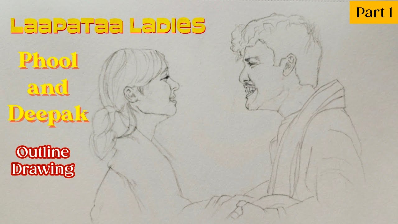 Drawing Phool and Deepak from Laapataa Ladies, Outline Drawing, Part 1 ...