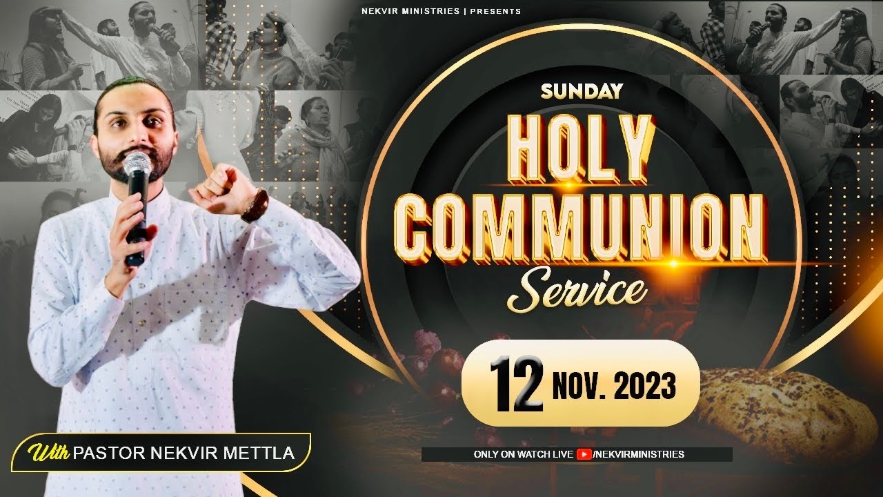 SUNDAY HOLY COMMUNION SERVICE || 12-NOV-2023 || NEKVIR MINISTRIES ...