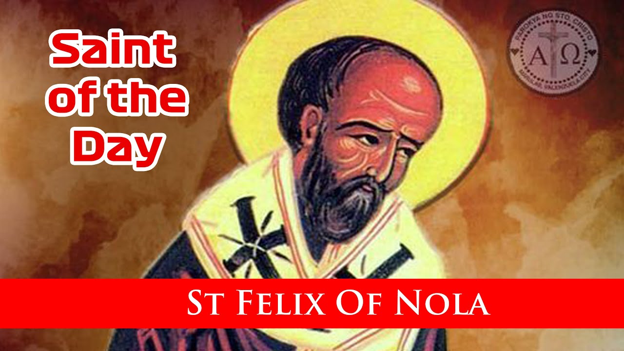 St Felix Of Nola - Saint of the Day with Fr Lindsay - 14 January 2022 ...