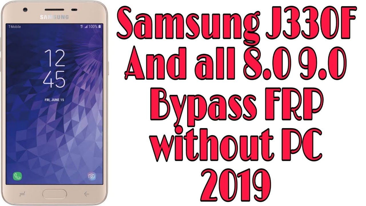 Samsung J330F 8.0 9.0 bypass FRP Without PC new trick 2019 - YouTube