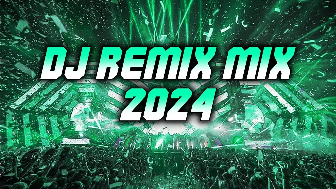 DJ REMIX 2024 - Mashups & Remixes of Popular Songs 2024 | DJ Disco ...