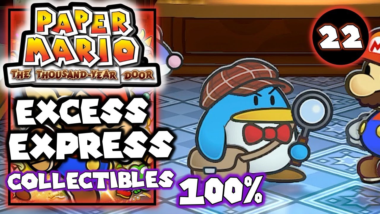 Excess Express, All Collectibles 100% - Paper Mario The Thousand Year ...