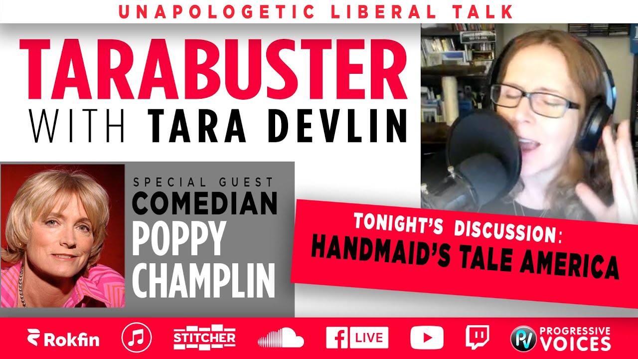 TARABUSTER EP 297: Handmaid's Tale America (featuring Poppy Champlin ...