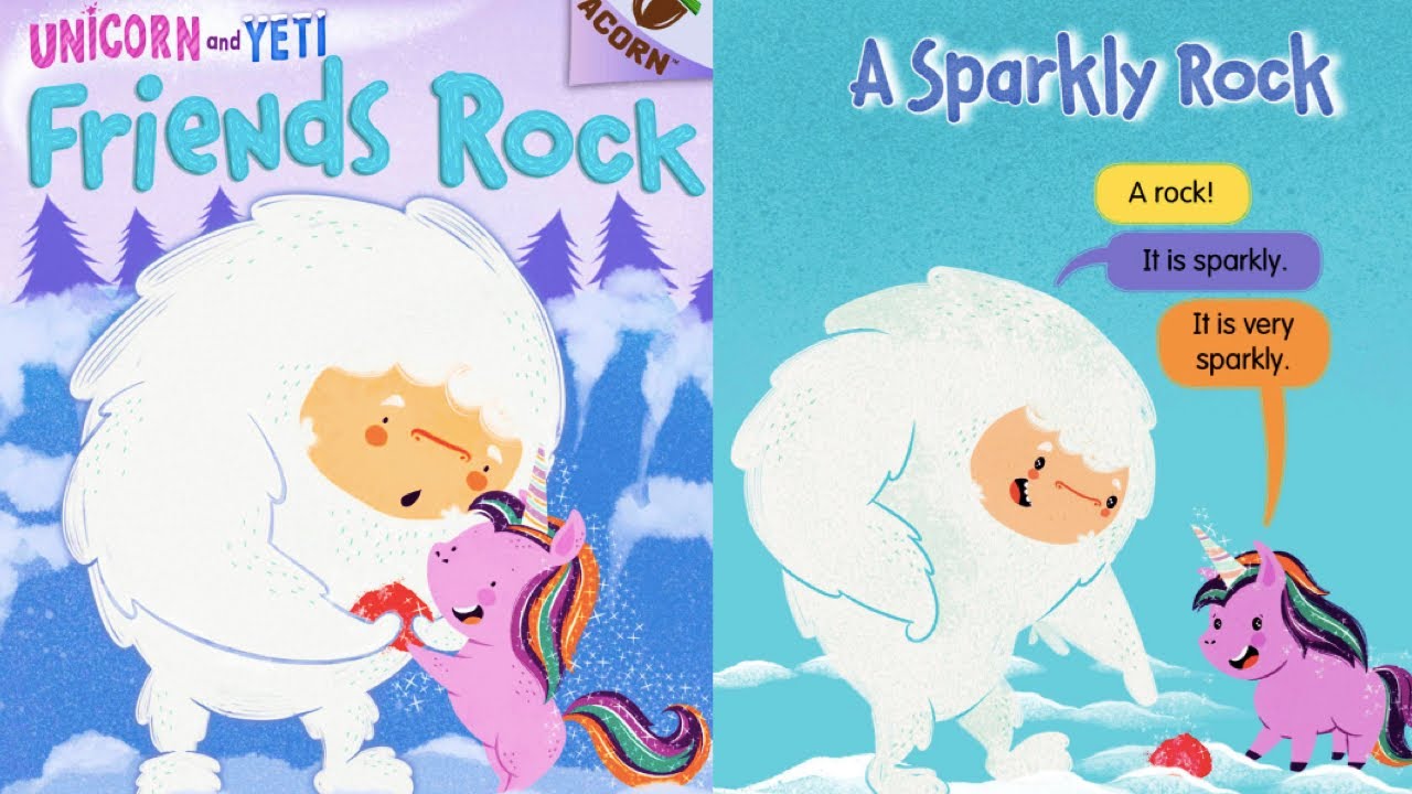 🦄 Kids Read Aloud Story: Unicorn and Yeti- Friends Rock- A Sparkly Rock ...