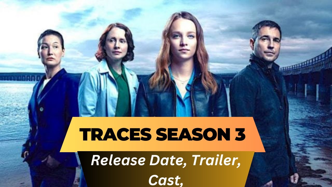 Traces Season 3 Release Date | Trailer | Cast | Expectation | Ending ...