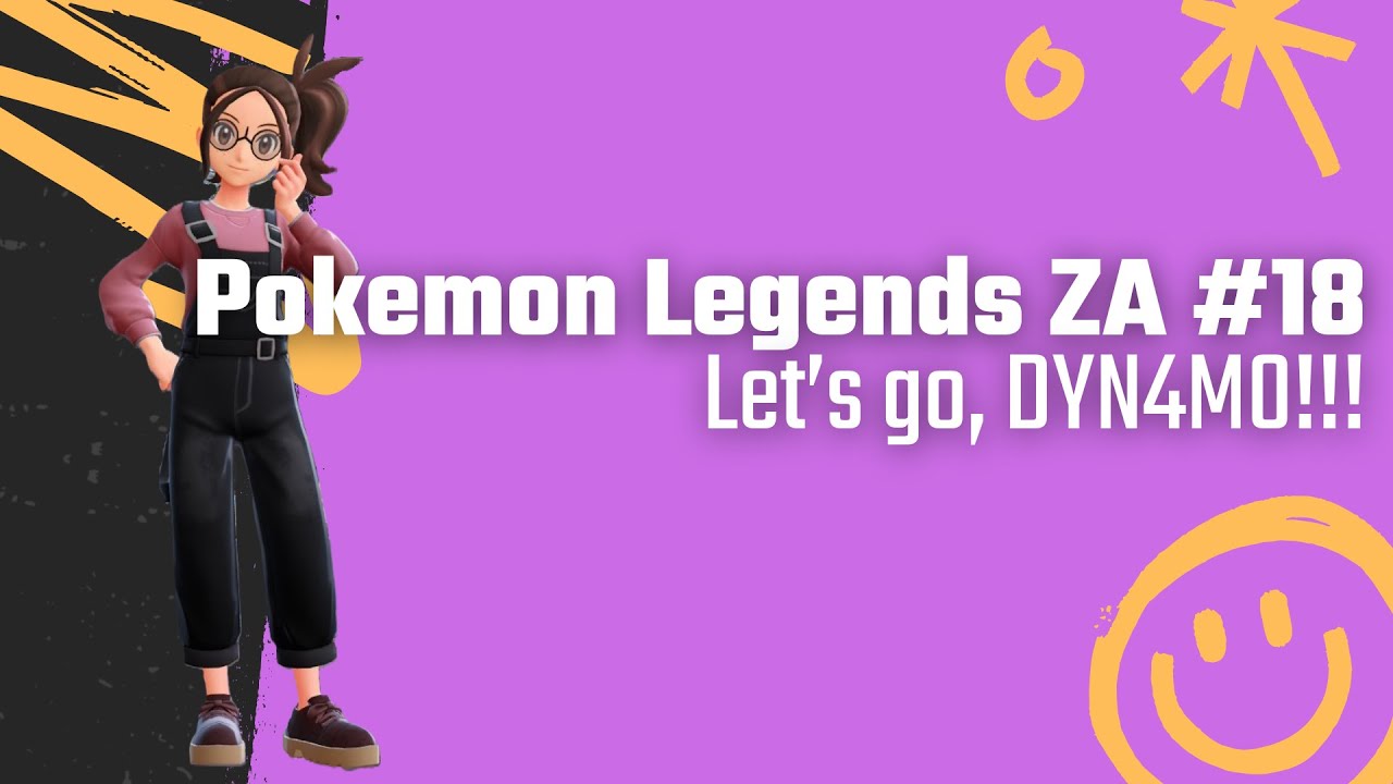 Pokemon Legends Z-A 18: Let's go, DYN4MO!!! - YouTube