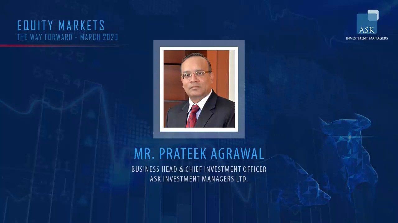 Equity Markets & Way Forward for March 2020 | Prateek Agrawal, ASK ...