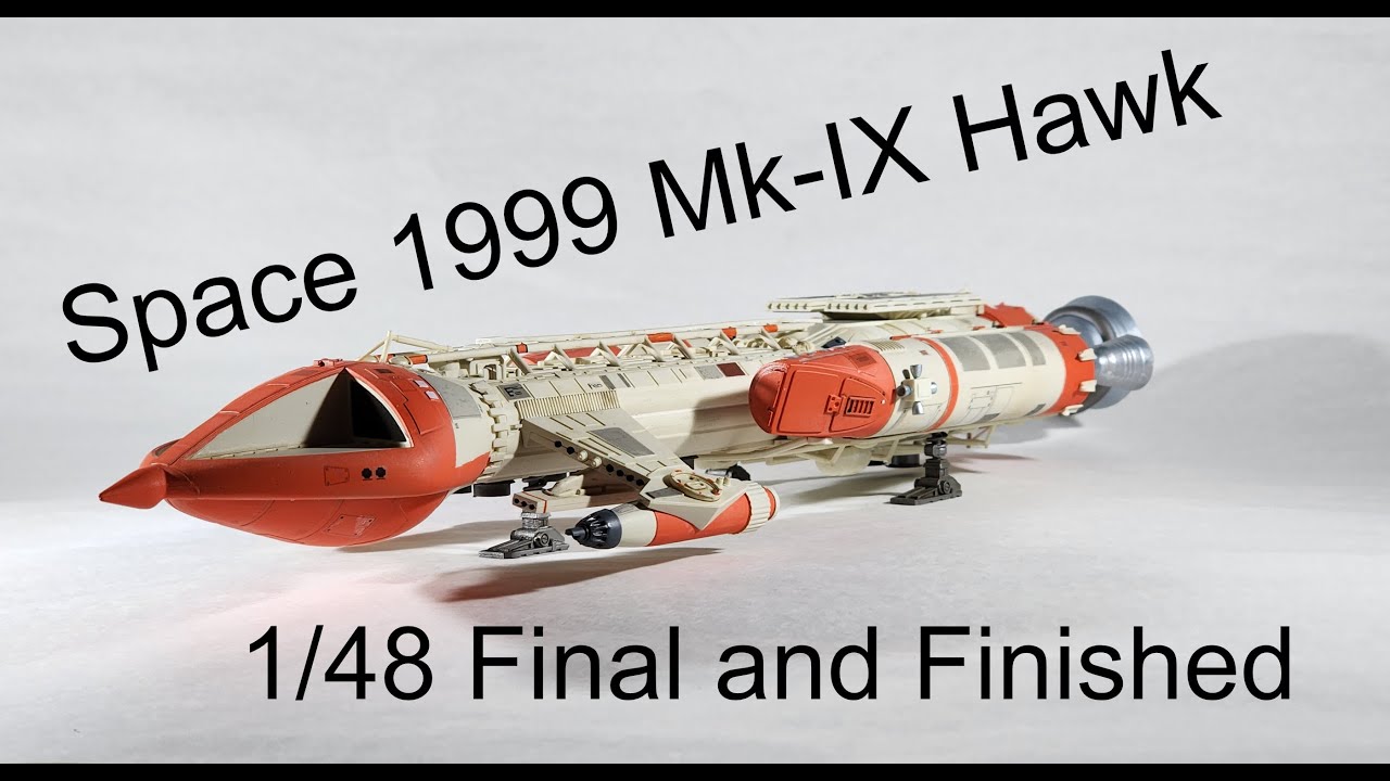 Mal's Projects: (4) Space 1999 MK-IX Hawk in 1/48 - YouTube