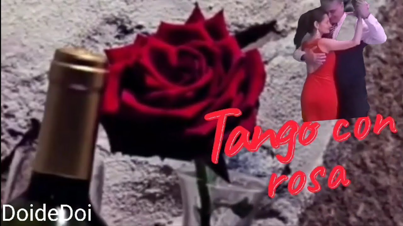 Tango con rosa - YouTube