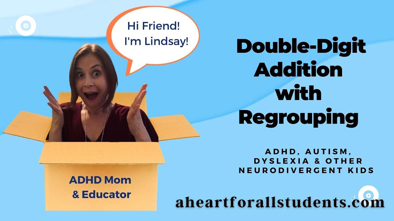 Double-digit addition with Regrouping in Your Homeschool: ADHD, Autism ...