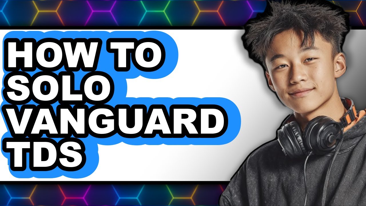 How to Solo Vanguard TDS (Full Guide) - YouTube