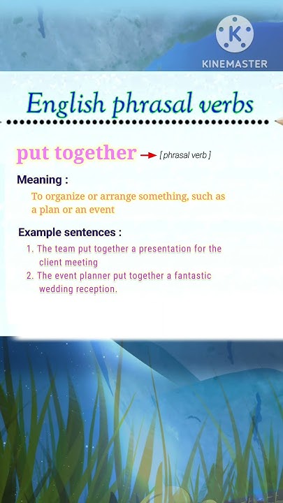 phrasal verbs meaning | put together phrasal verb meaning - YouTube