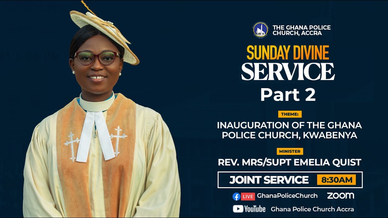 GPC Online || Inuaguration of the Ghana Police Church, Kwabenya || 25. ...