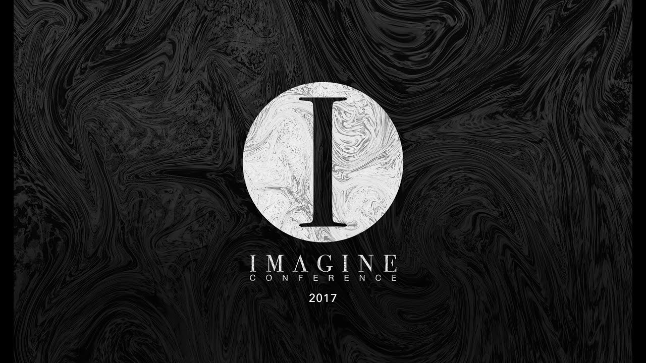 Imagine Conference 2017 - YouTube