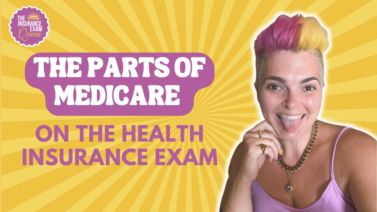 The Parts of Medicare for the Health Insurance Exam - YouTube