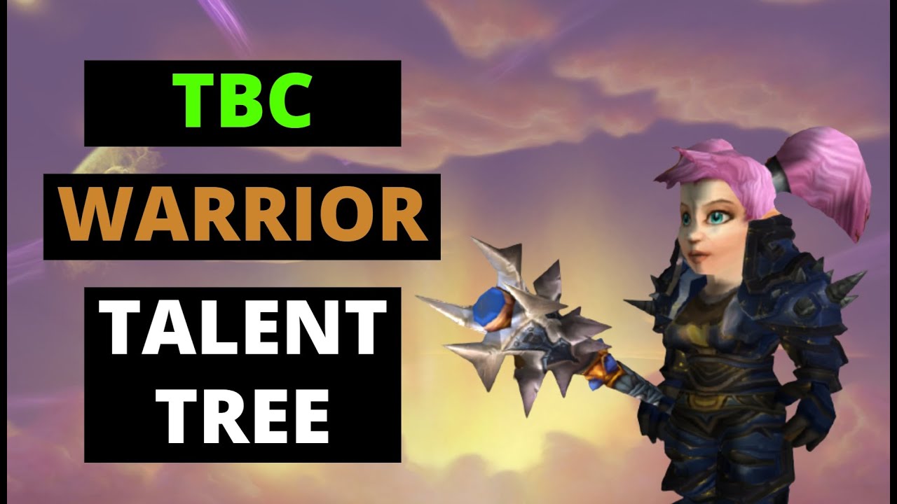 TBC Warrior Talent Tree Guide - YouTube