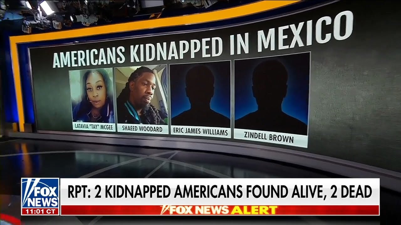 Two Americans kidnapped in Mexico reportedly found alive, two found ...
