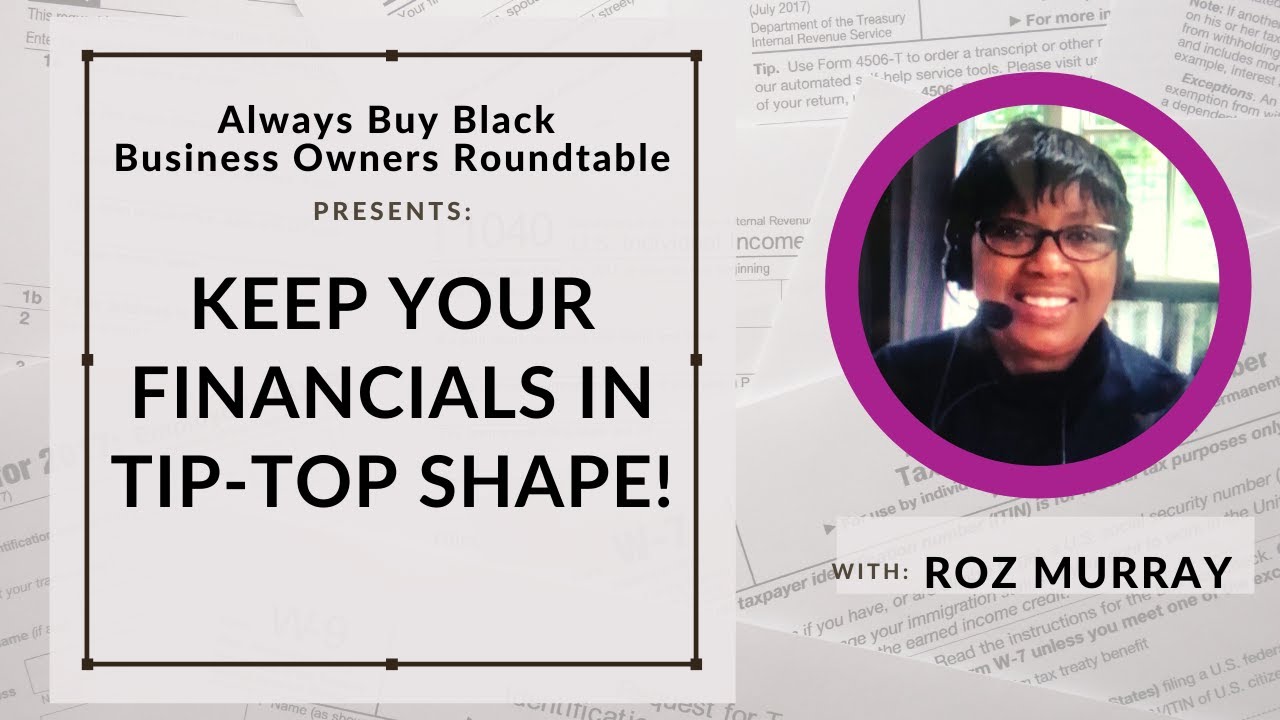 Keep Your Financials In Tip-top Shape with Roz Murray. - YouTube
