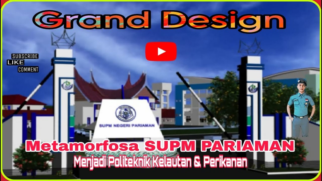 GRAND DESIGN PENGEMB. SUPM PARIAMAN MENJADI POLITEKNIK KP - YouTube