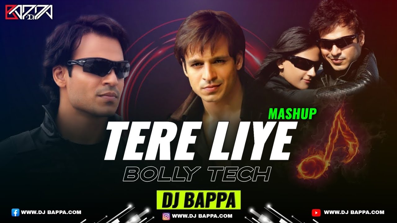 Tere Liye(BollyTechMashup)DJ Bappa | Prince | Vivek Oberoi,Aruna ...