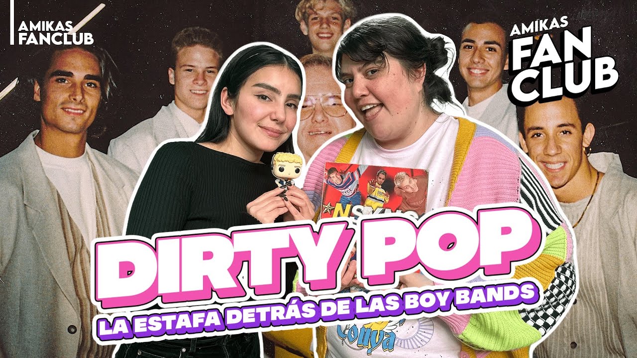 Los sucios secretos del documental "Dirty Pop" en Amikas Fan Club - YouTube