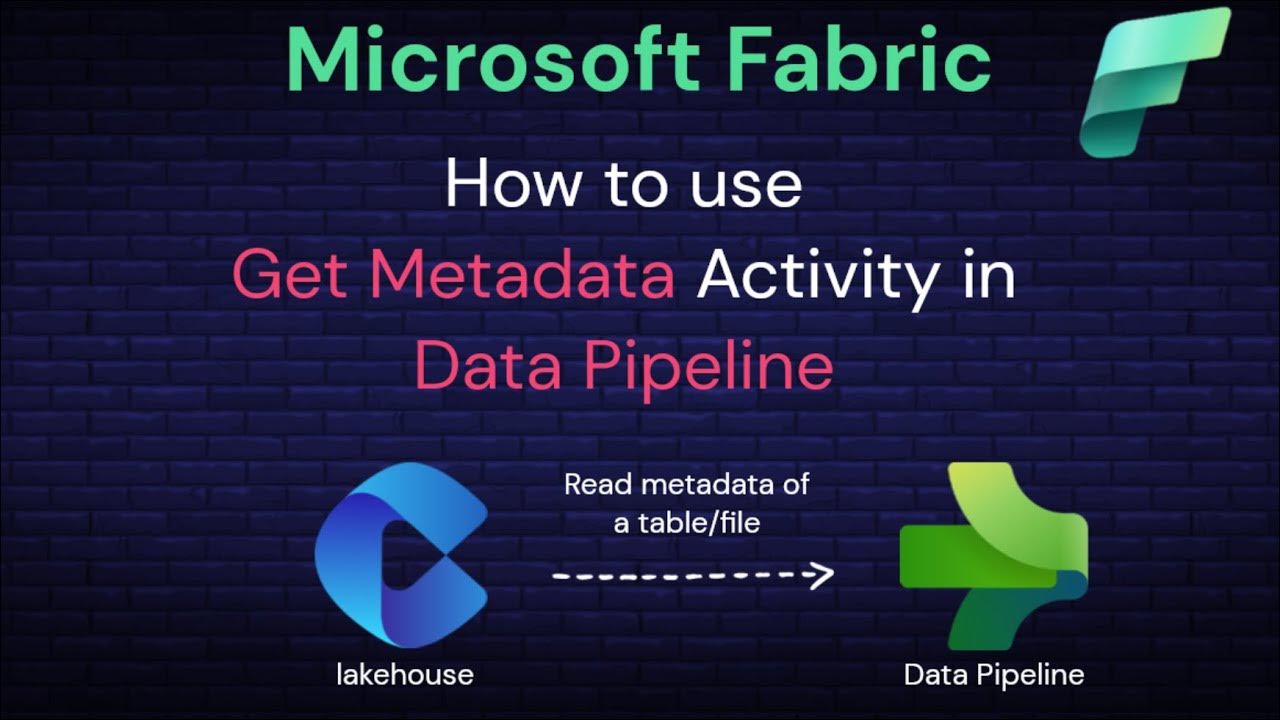 Microsoft Fabric Data Pipeline How To Use Get Metadata Activity Of Data Pipeline